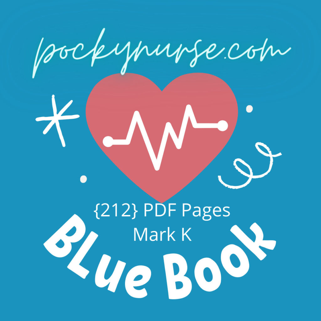 The Blue Book Based on Mark K’s NCLEX Review - Pocky Nurse