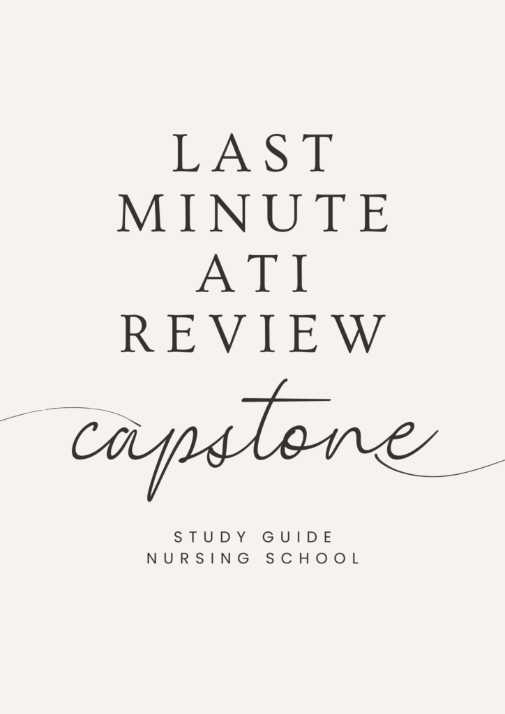 Last Minute Capstone Review ATI | Weekly Tips Study Guide | Nursing ...